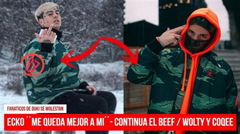 Duki Y Ecko Continua El Beef Entre Wolty Y Coqee Youtube