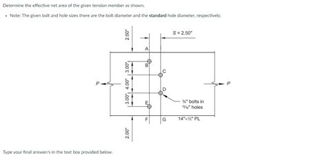 Solved Determine The Effective Net Area Of The Given Tension Chegg