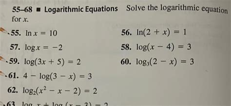 Answered 55 68 Logarithmic Equations Solve The Logarithmic Equation