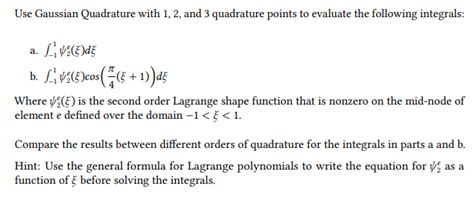 Solved Use Gaussian Quadrature With And Quadrature Chegg