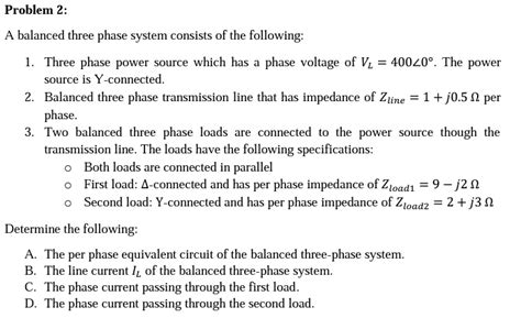 solved problem 2 a balanced three phase system consists of the