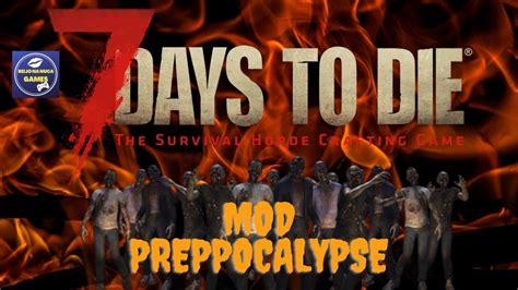 7 Days To Die Mod Preppocalypse 2 Youtube