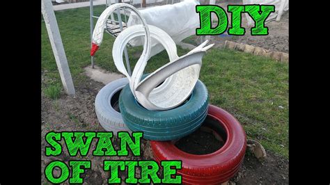 Car Tire Swan Лебед от автомобилна гума Лебед из Шины Youtube