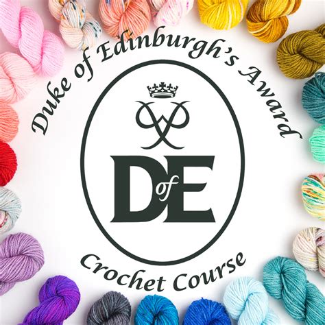 Duke Of Edinburghs Award Crochet Course
