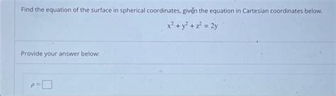 Solved Find The Equation Of The Surface In Spherical Chegg