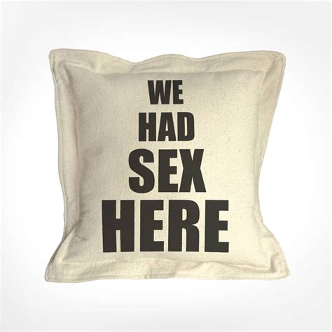 We Had Sex Here Funny Throw Pillows Marsh And Co Savannah Georgia