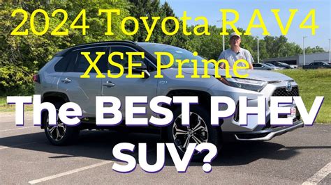2024 Toyota Rav4 Xse Prime The Best Plug In Hybrid Suv Youtube