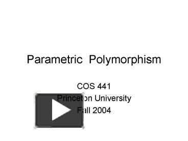 PPT Parametric Polymorphism PowerPoint Presentation Free To Download Id 89ba2 ZDc1Z