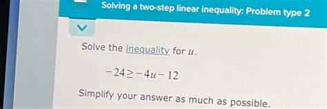 Solved Solving A Two Step Linear Inequality Problem Type