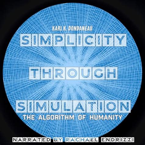 Simplicity Through Simulation Audiobook By Karl K Dondaneau