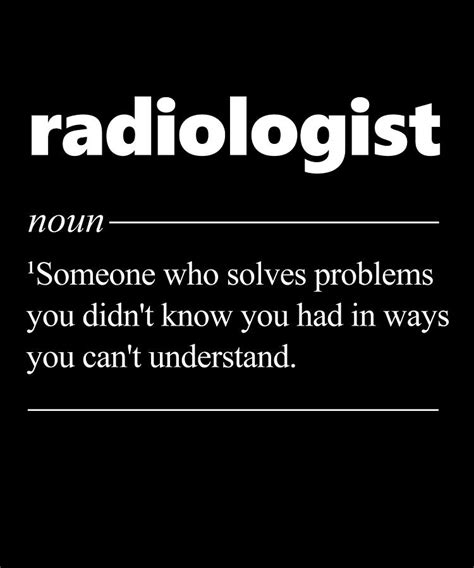 Radiologist Definition Digital Art By Wowshirt Fine Art America