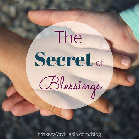 The Secret Of Blessings Make A Way Media