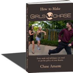Chase Amante How To Make Girls Chase