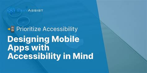 What Are Some Accessibility Considerations When Designing Mobile Apps