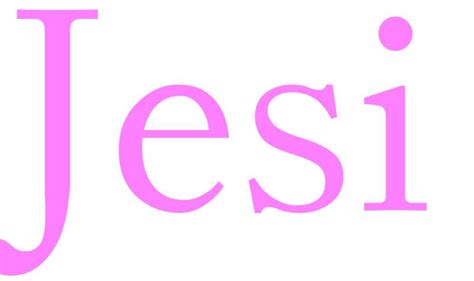 Jesi Name For Girls Meaning Popularity And Origin