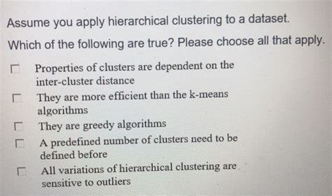 Solved Assume You Apply Hierarchical Clustering To A