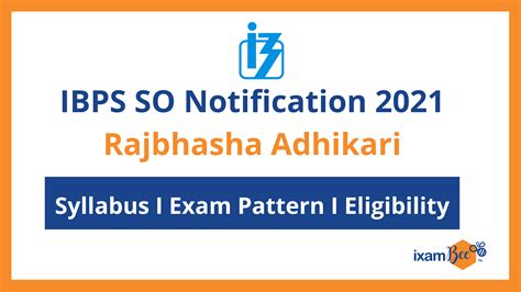 IBPS SO Rajbhasha Adhikari Recruitment 2021 Syllabus Eligibility Exam Pattern