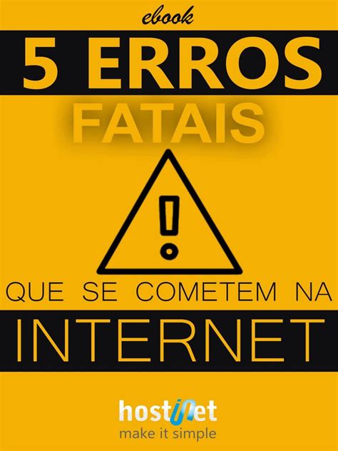 5 Erros Fatais Que Se Cometem Na Internet By Manuel Manero Issuu