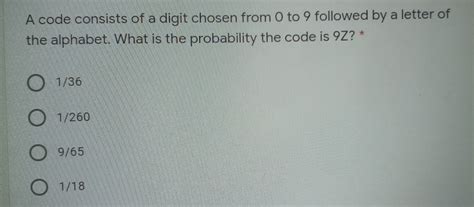 solved a code consists of a digit chosen from 0 to 9 followed by a letter of the alphabet what