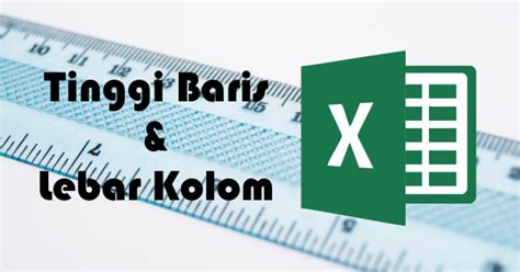 Riski Pasaribu 4 Cara Mengatur Lebar Kolom Dan Tinggi Baris Excel