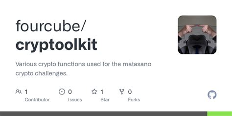 Github Fourcubecryptoolkit Various Crypto Functions Used For The Matasano Crypto Challenges