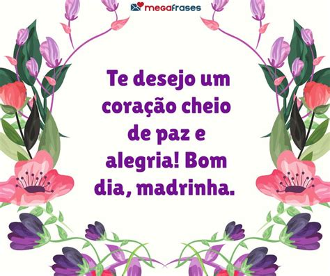 Mensagens De Bom Dia Para Madrinha Linda E Querida 🌞