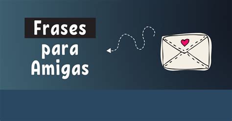 Frases Para Amigas
