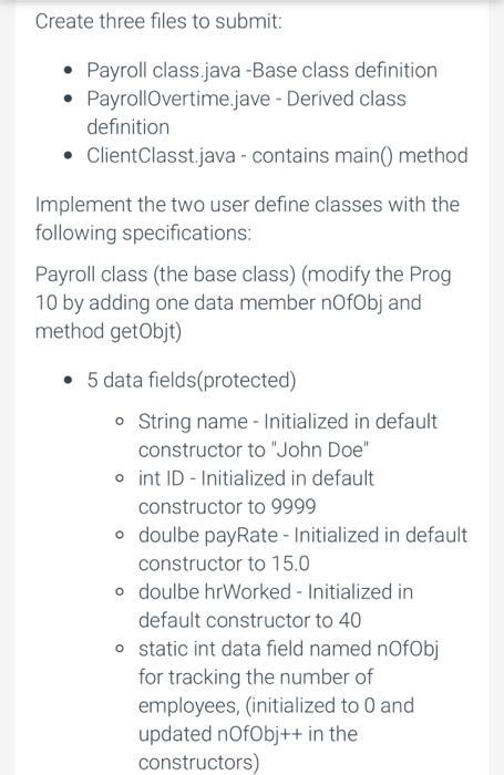 Solved Create Three Files To Submit Payroll Class Java Chegg