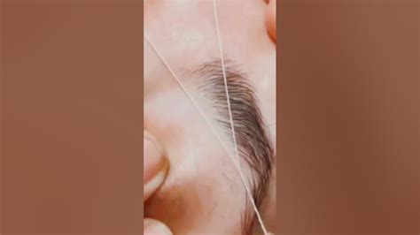 Eyebrows Threading Tutorialmotivation Youtubeshorts Youtube
