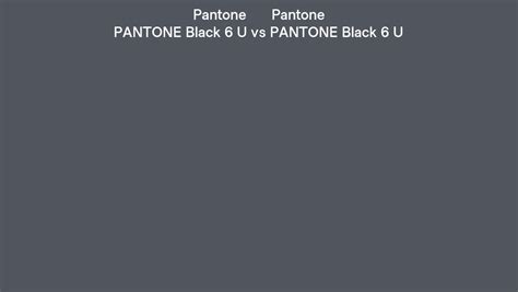 Pantone Black 6 U Vs PANTONE Black 6 U Side By Side Comparison