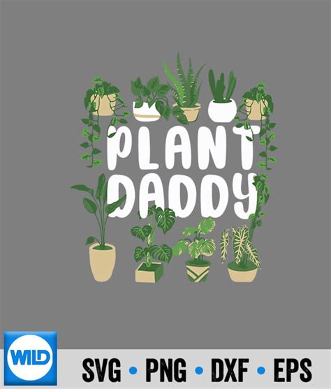 Daddy Svg Gardening Plant Daddy Vintage Svg Wildsvg