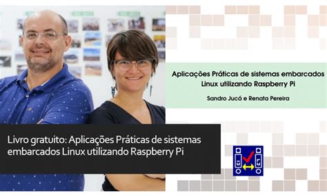 Livro Aplicações Práticas de sistemas embarcados Linux utilizando Raspberry Pi