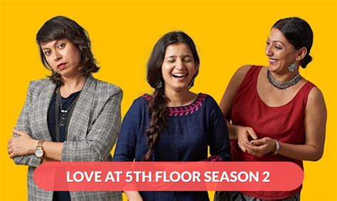 Things You Need To Know About Love At 5th Floor Season 2 Release Date