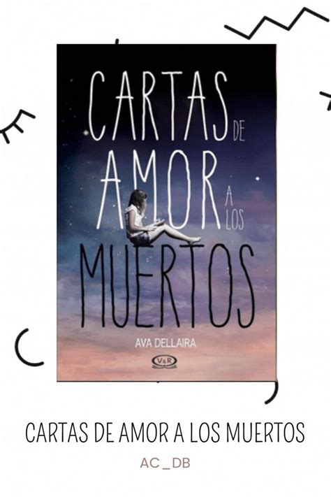 Cartas De Amor A Los Muertos Pdf Cartas Cartas De Amor Amor