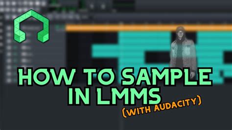 How to Sample Songs Using LMMS and Audacity - YouTube