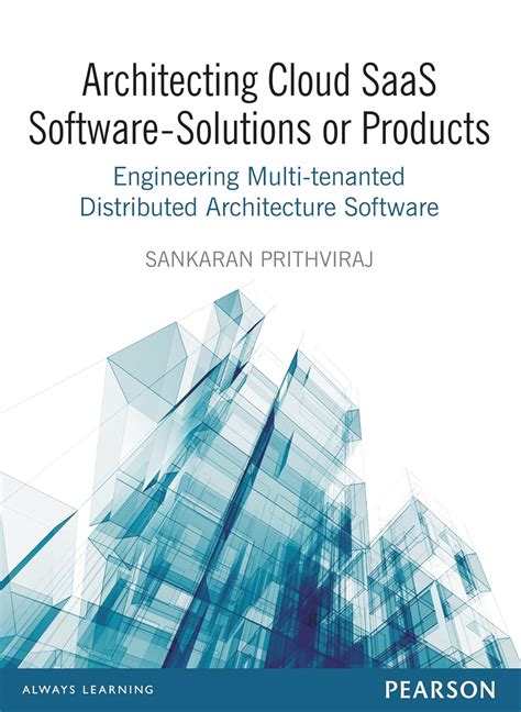 Architecting Cloud Saas Software Solutions Or Products Engineering Multi Tenanted Distributed
