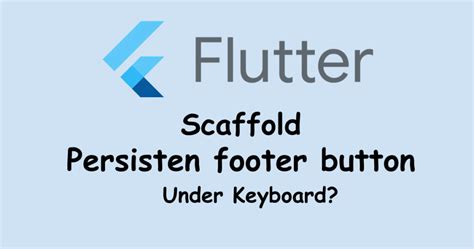 Flutter Move Screen Up On The Keyboard Technical Feeder