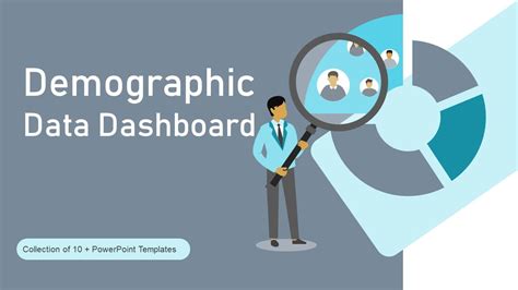 Demographic Data Dashboard Ppt Powerpoint Presentation Complete Deck