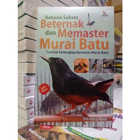 Jual Buku Rahasia Sukses Beternak Dan Memaster Murai Batu Tutorial