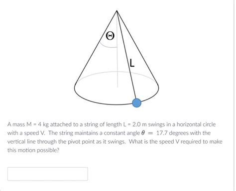 solved a mass m 4 kg attached to a string of length l 2 0 m
