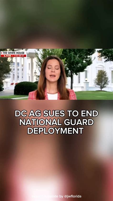 Dc Ag Sues To End National Guard Deployment As Orders Extended To
