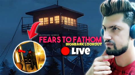 Fears To Fathom Ironbark Lookout Full Gameplay Live With Facecam Ps