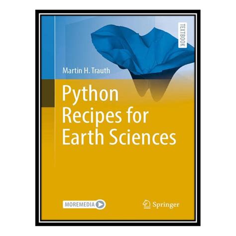 قیمت و خرید کتاب Python Recipes For Earth Sciences اثر Martin H Trauth انتشارات مؤلفین طلایی