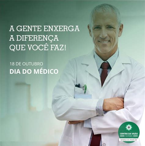 18 De Outubro Dia Do Médico Centro Da Visão Itumbiara