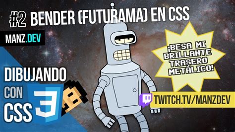 🤖 Bender Futurama Con Html Css ⚡ Manzdev Dibujando Con Css 2