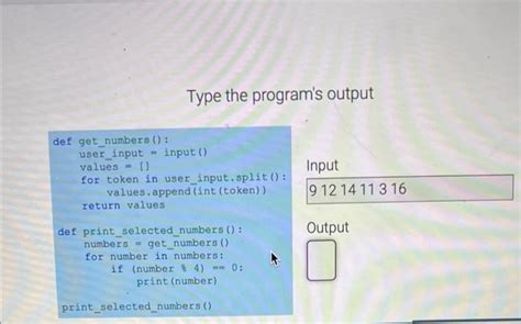 Solved Type The Programs Output Def Getnumbers