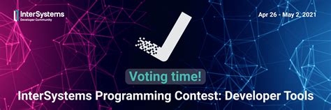 InterSystems Developer Tools Contest Vote For The Best Apps