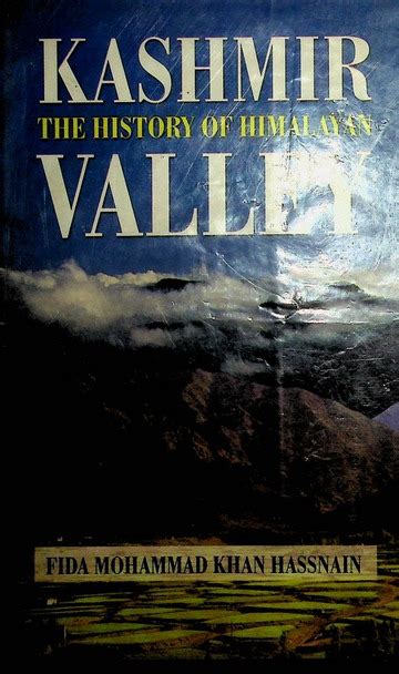 Kashmir The History Of Himalayan Valley By Fida Mohammad Khan Hassnain
