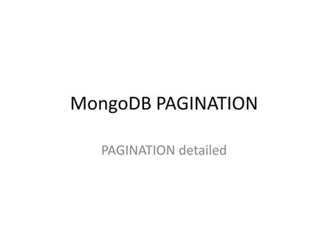 Mongo Db Pagination Pptx Databases Computer Software And Applications