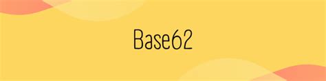 Online Base62 Translator Encode And Decode Text B64encode